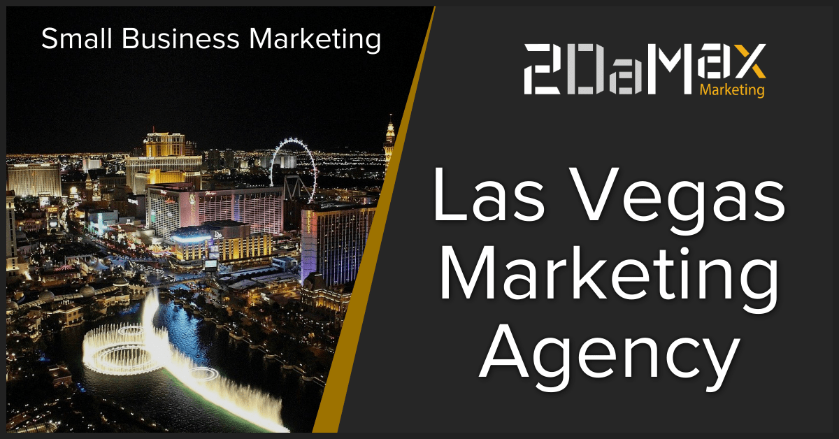 Las Vegas Digital Marketing Agency | 2DaMax Marketing
