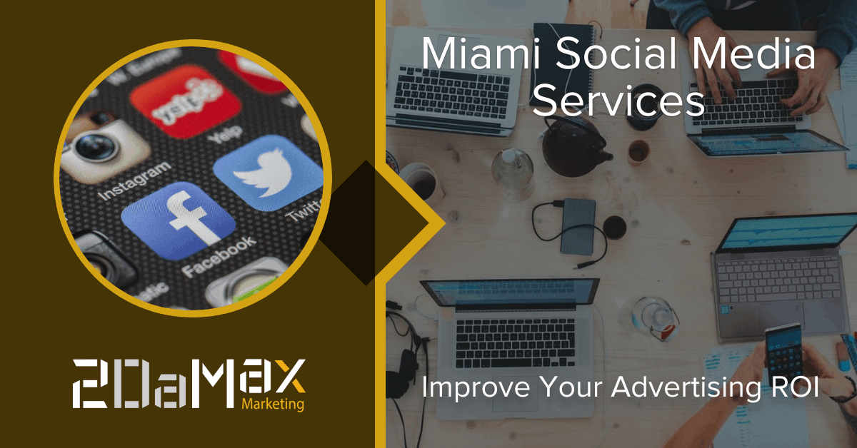 Miami Social Media Agency - 2DaMax | Social Marketing